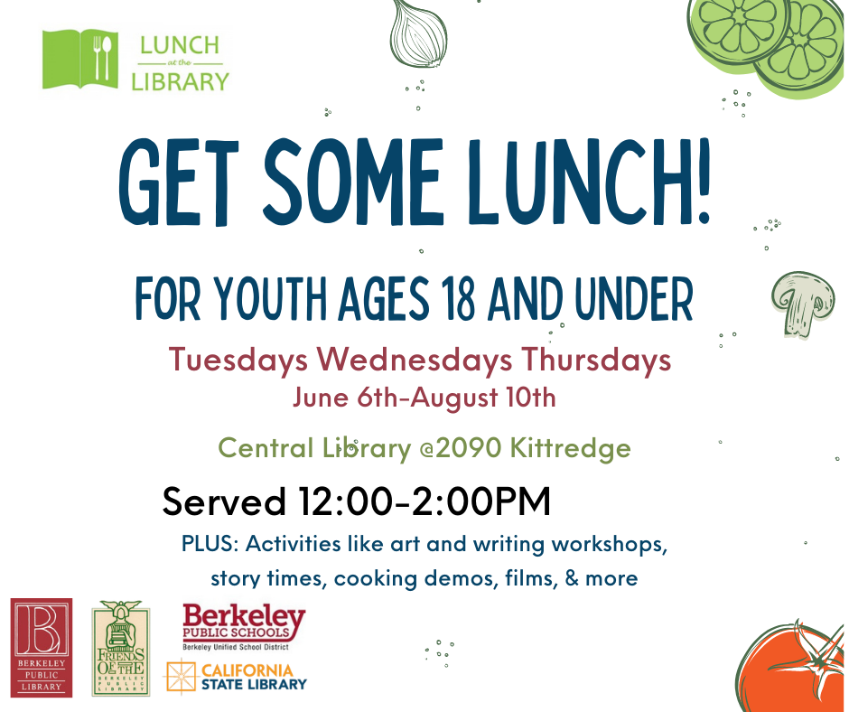 Free Summer Lunch for Youth at Berkeley Public Library’s Central ...